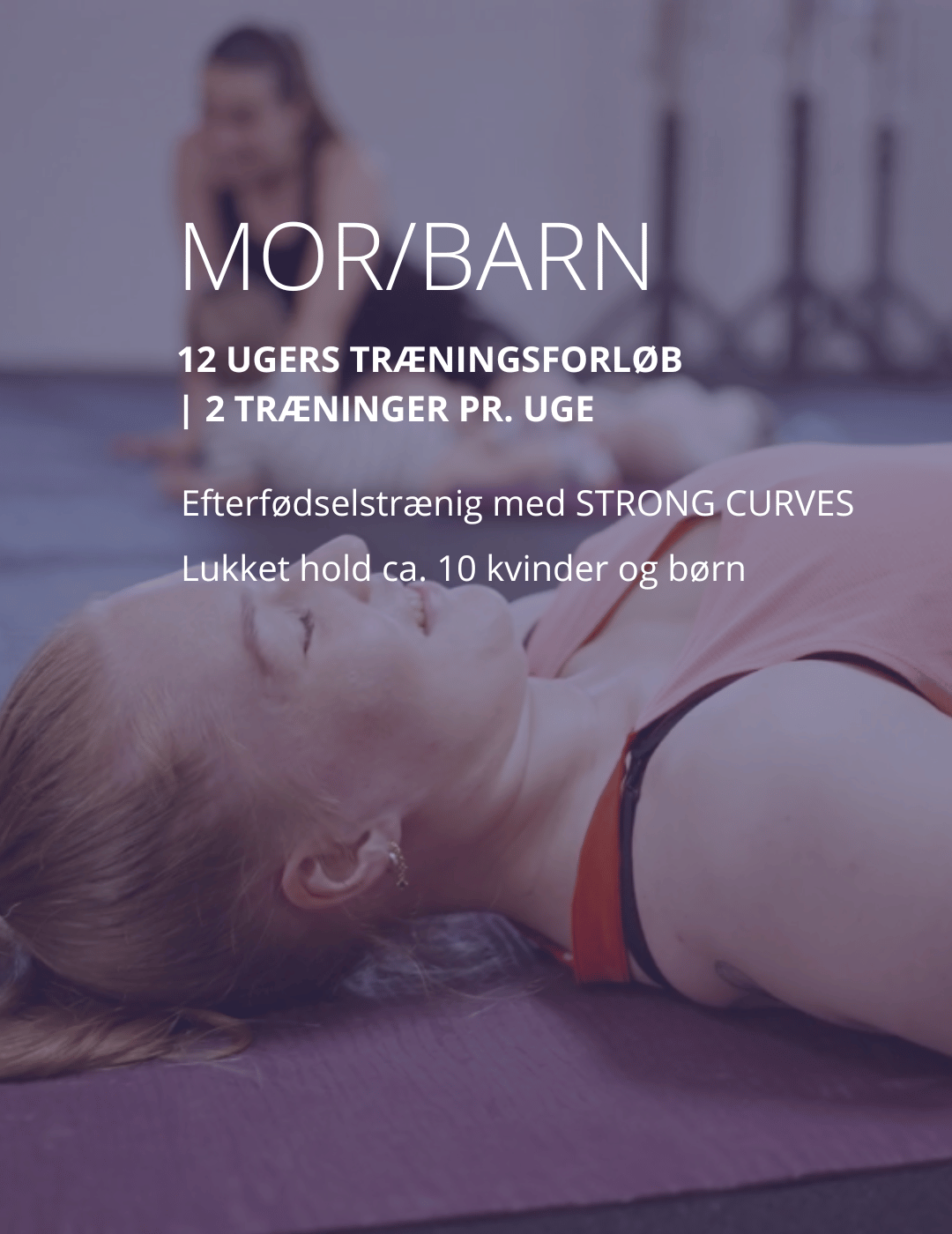 Træning for nybagte mødre - Strong Curves