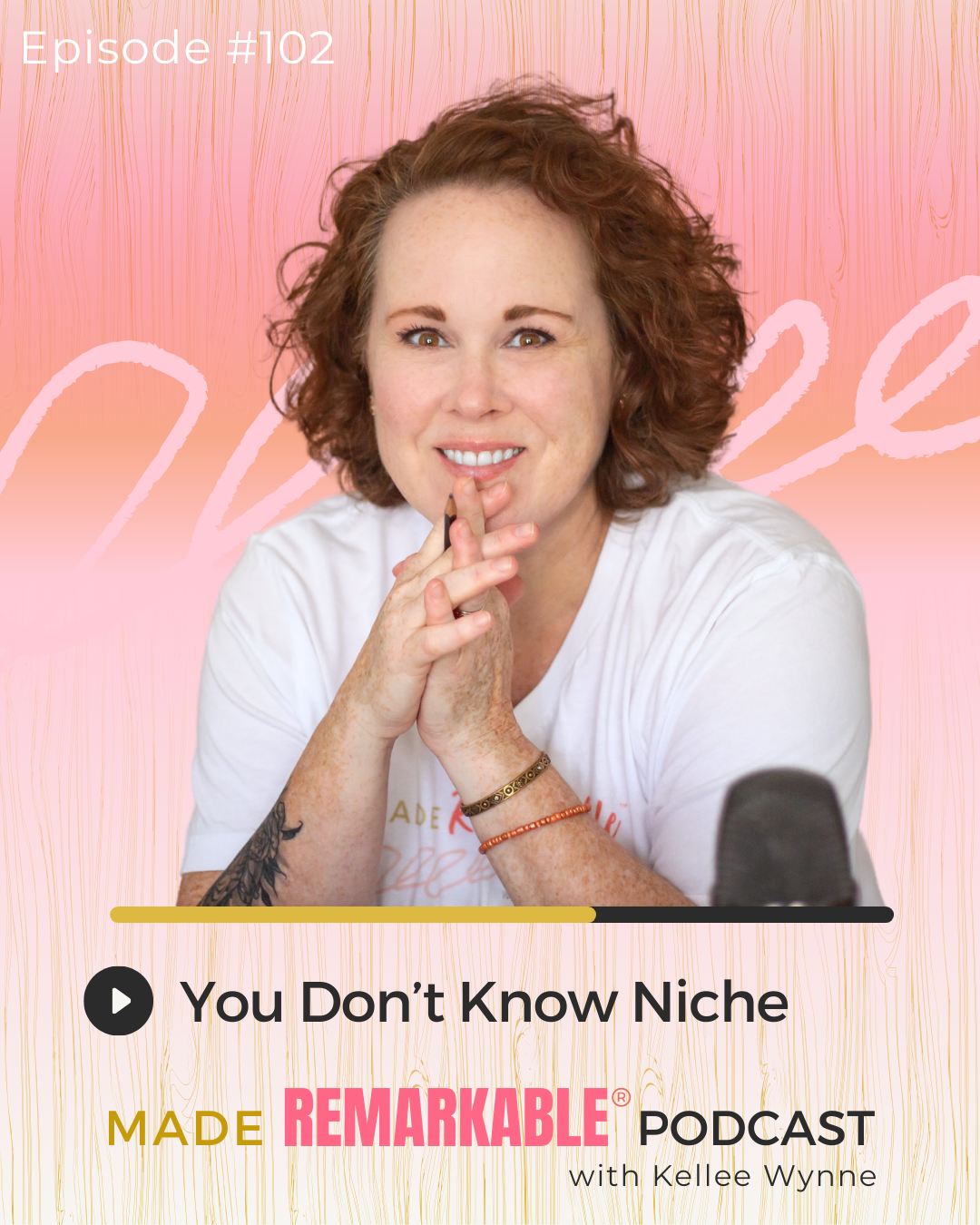 Episode 102: You Don't Know Niche - Made Remarkable Podcast