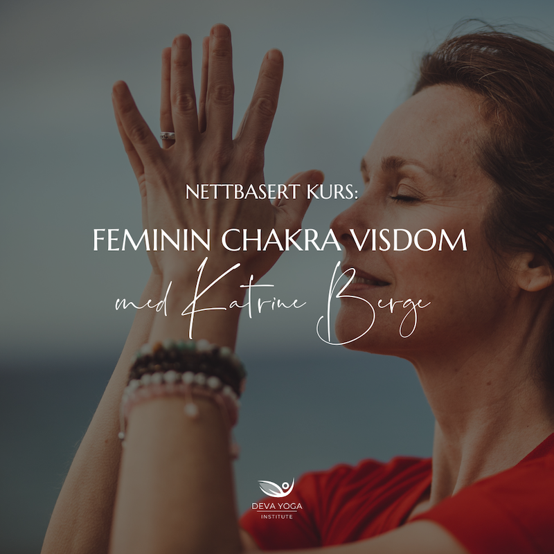 Feminin Chakra Visdom - Deva Yoga Institute