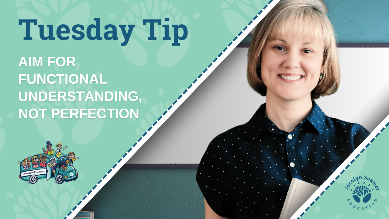 Tuesday Tip - Aim for Functional Understanding, Not Perfection