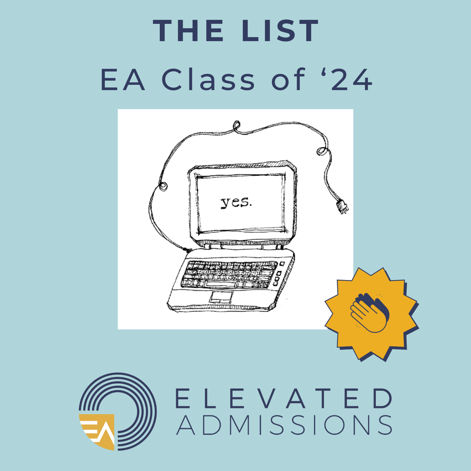 The LIST — Congrats to the EA Class of '24 - Elevated Admissions