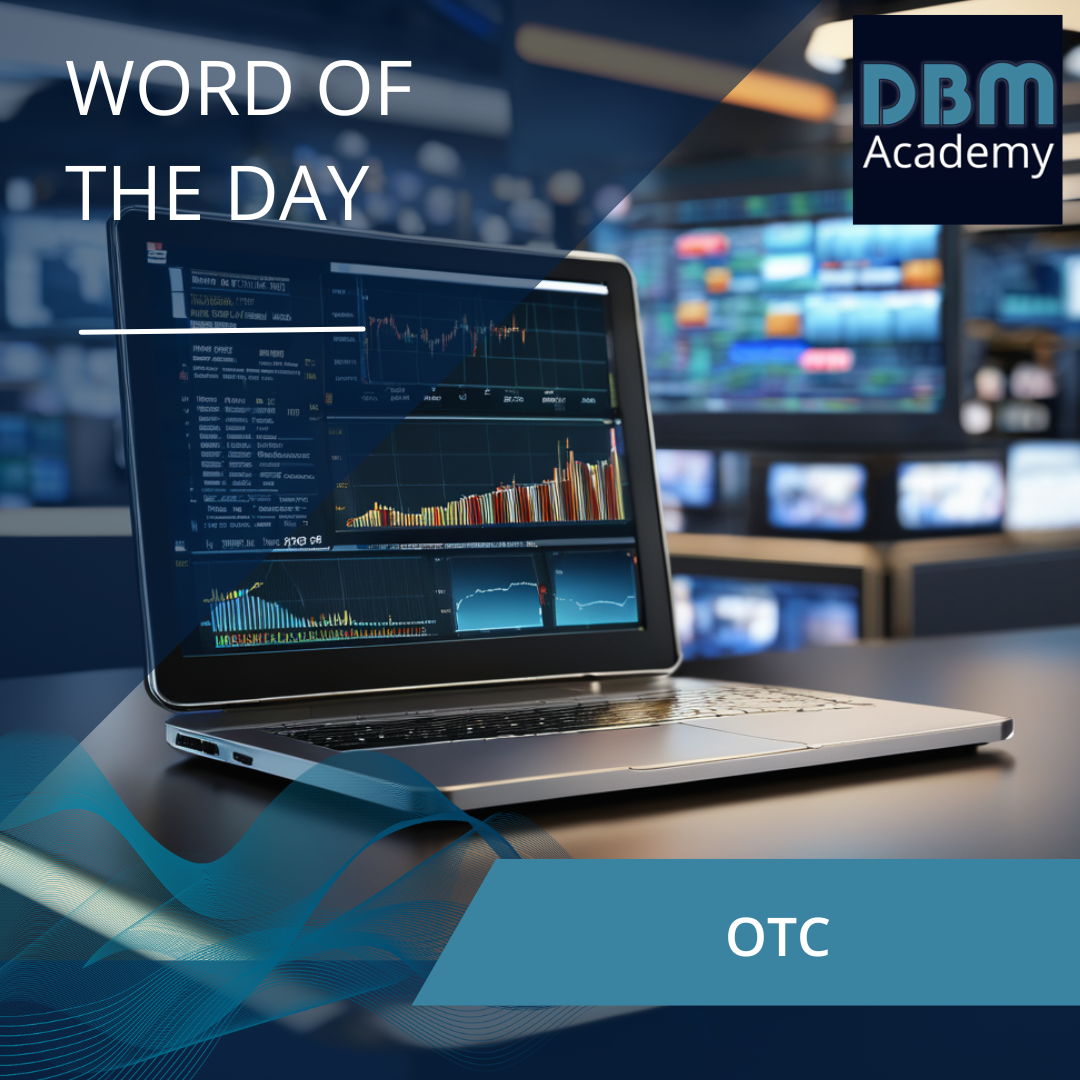 Word of the day | OTC - DBM Academy