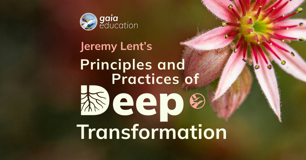 Principles and Practices of Deep Transformation - Gaia Education