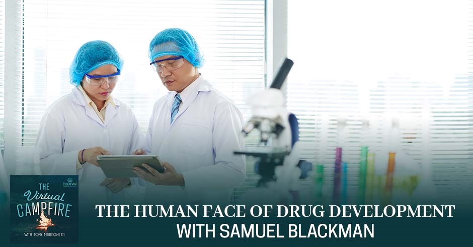 The Human Face Of Drug Development With Samuel Blackman