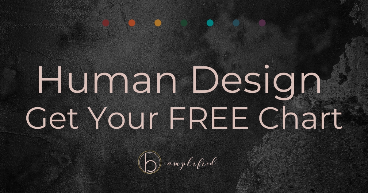 Free Human Design Chart - bAmplified