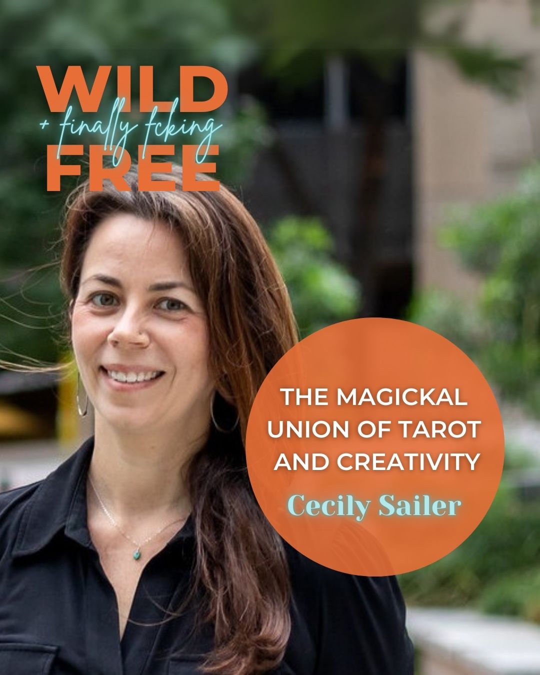 S4E17 The Magickal Union of Tarot and Creativity with Cecily Sailer