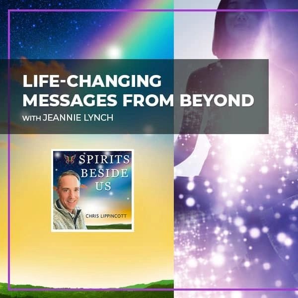 Life-Changing Messages From The Afterlife Chris Lippincott
