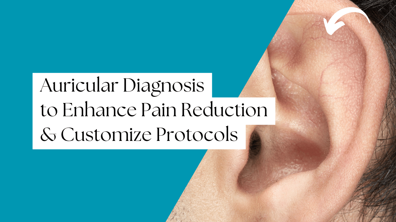 How Auricular Diagnosis Can Help Reduce Pain with Personalized Ear ...