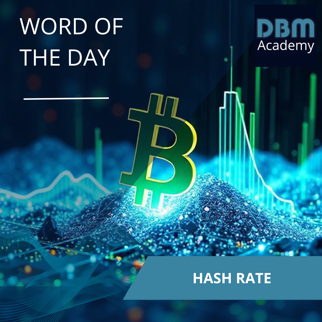 Word of the Day | Hash Rate - DBM Academy