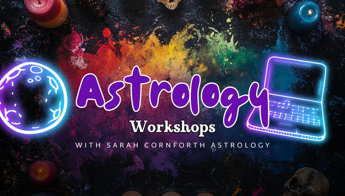 Astrology Workshops - Sarah Cornforth Astrology