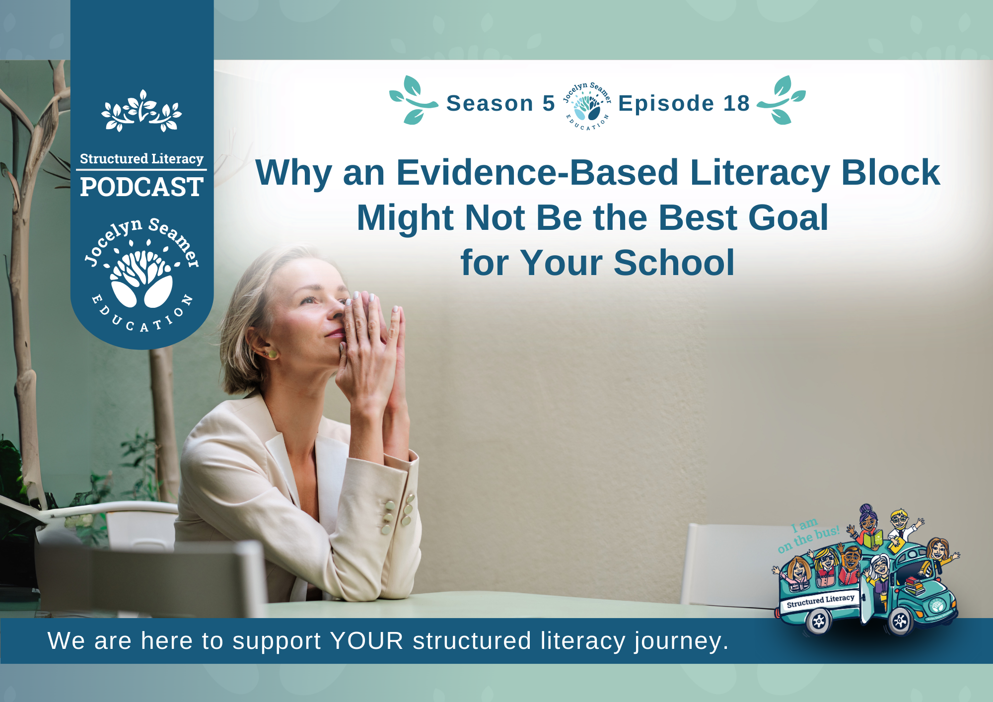 S5 E18 - Why an Evidence-Based Literacy Block Might Not Be the Best ...