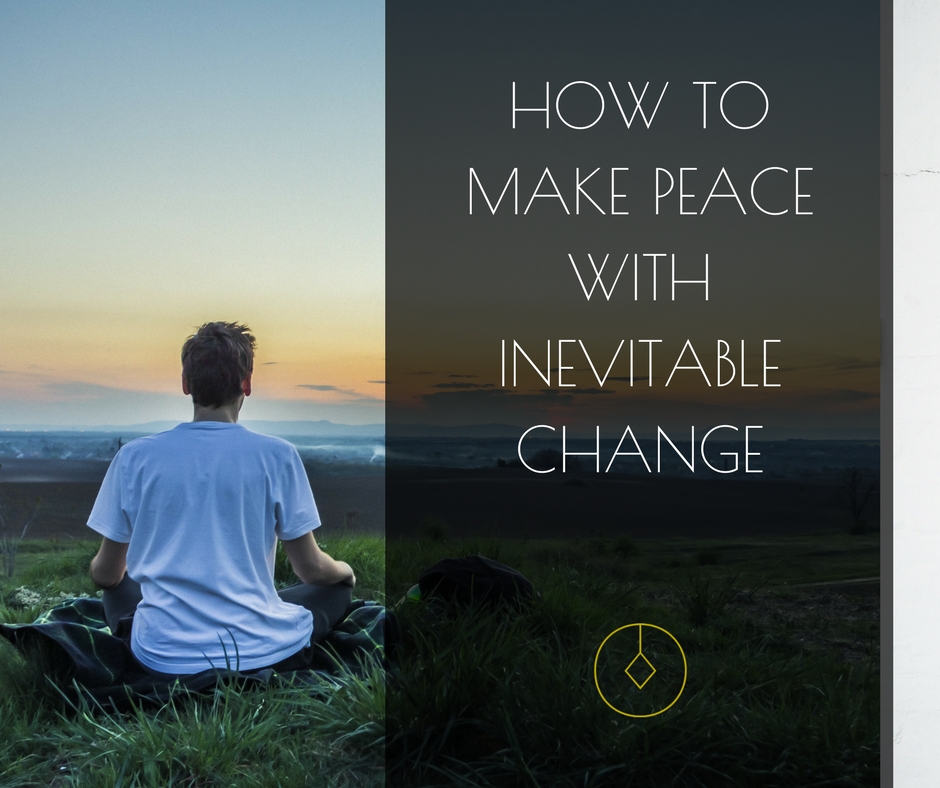 How To Make Peace With Inevitable Change Institute for Intuitive ...