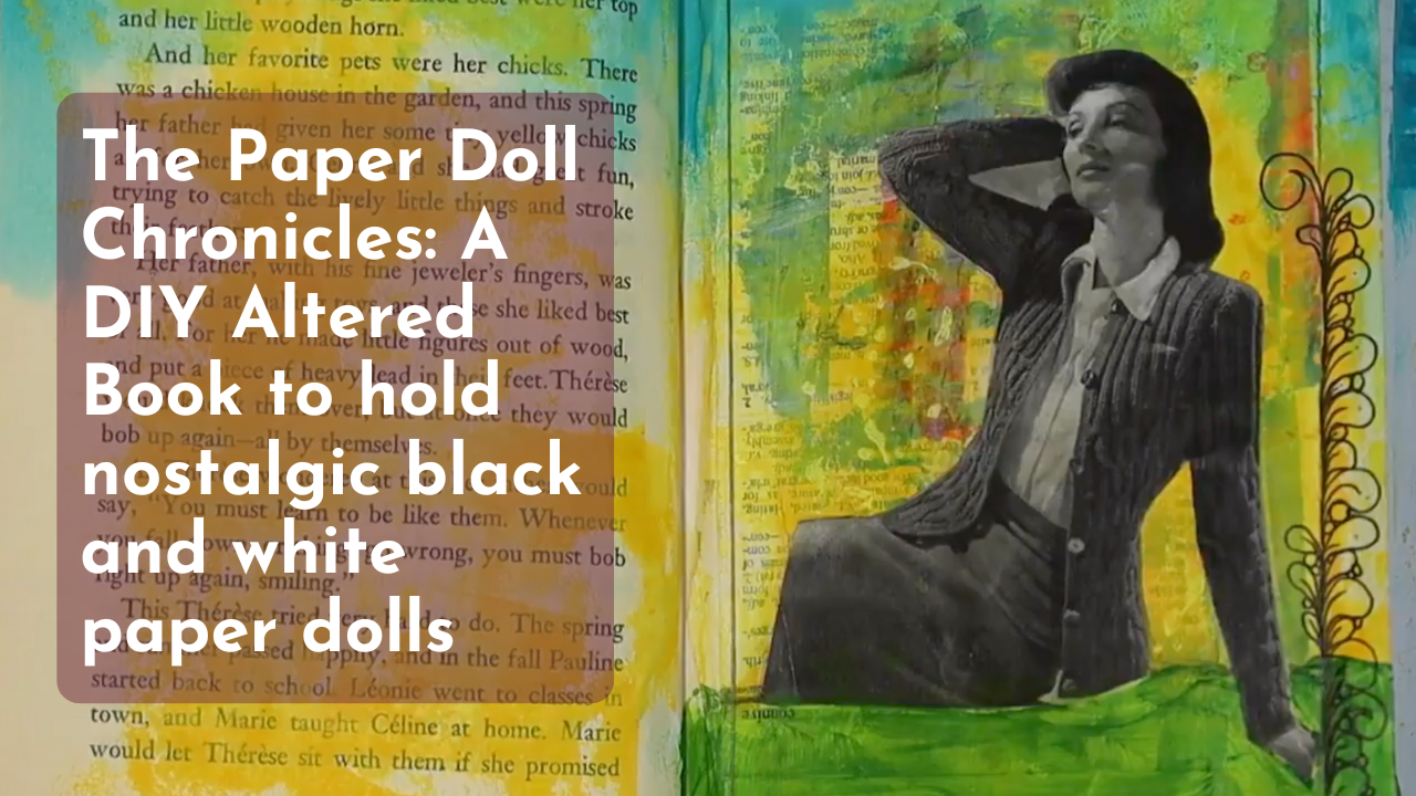 The Paper Doll Chronicles: A DIY Altered Book to hold nostalgic black ...