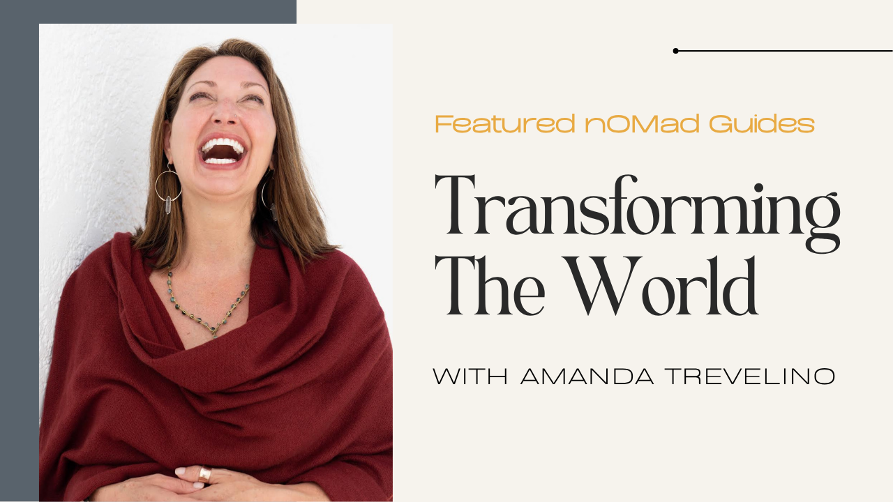 Amanda Trevelino is Transforming the World
