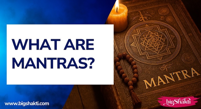 Podcast Ep. 24 ~ What are Mantras - Big Shakti