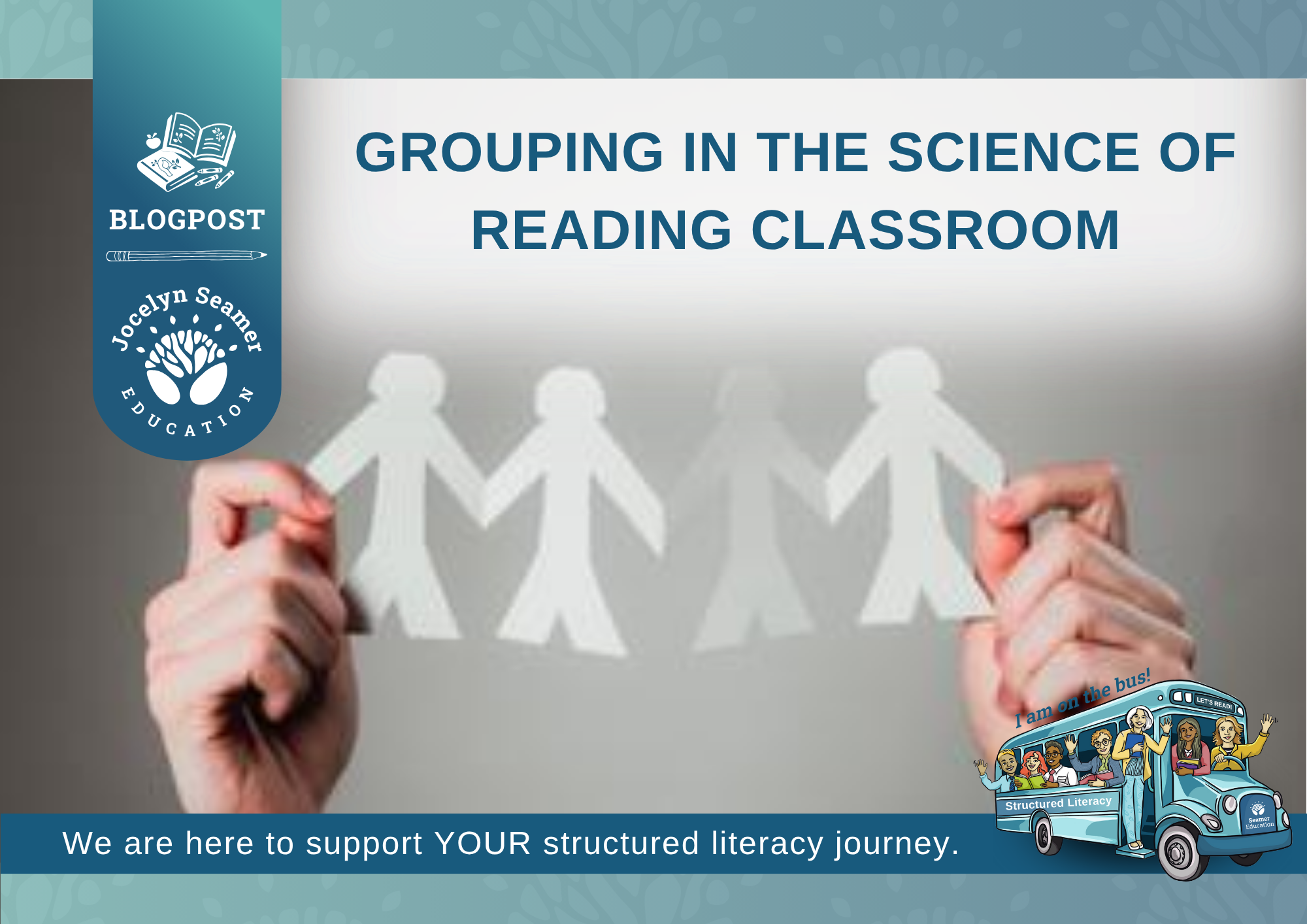 Grouping in the Science of Reading Classroom
