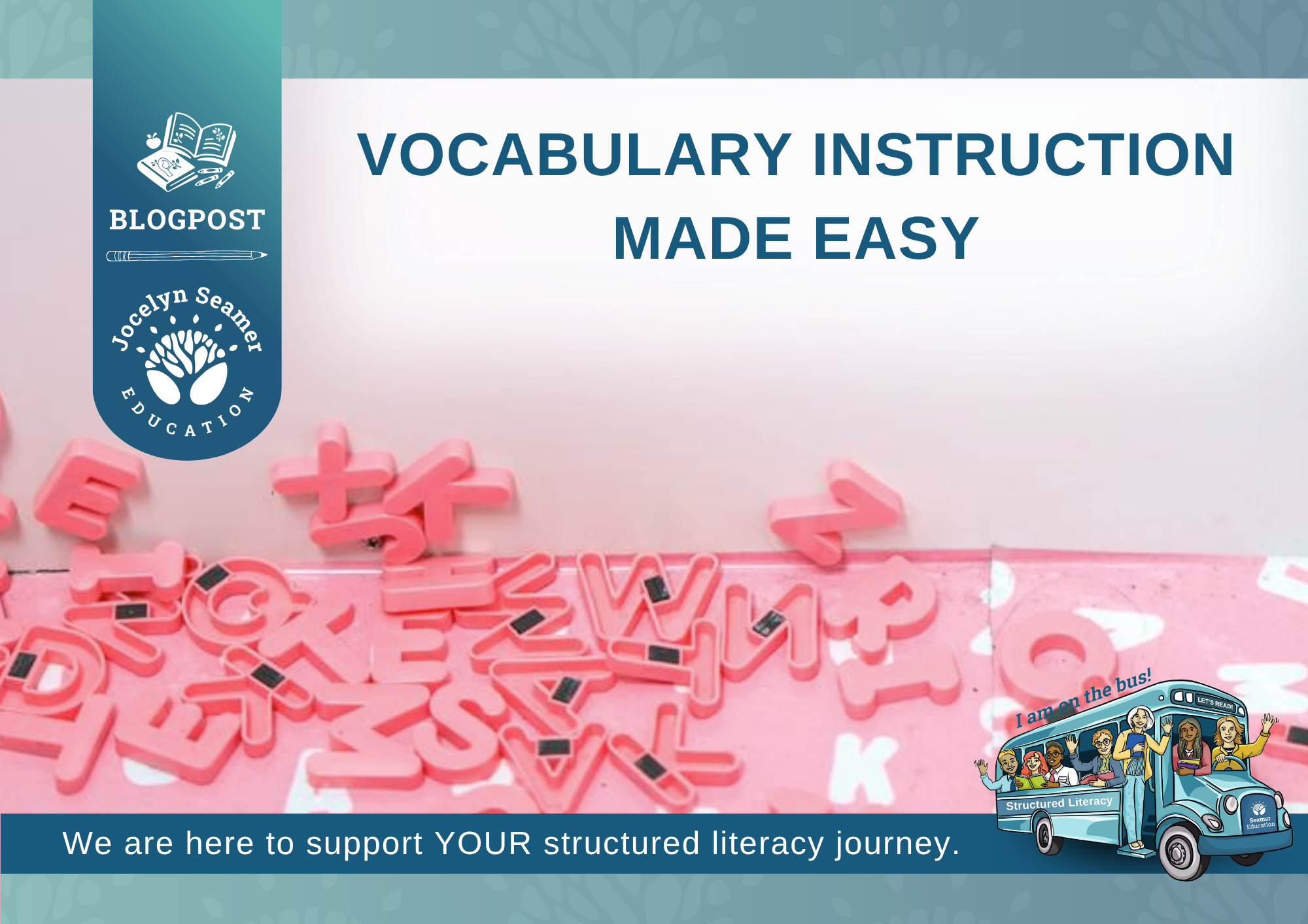 Vocabulary Instruction Made Easy - Jocelyn Seamer Education