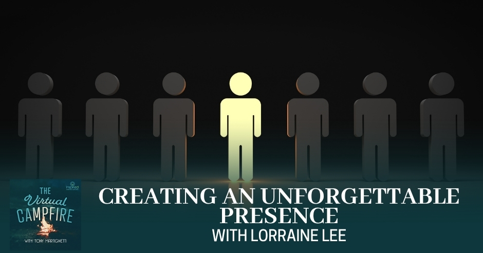 Creating An Unforgettable Presence With Lorraine Lee