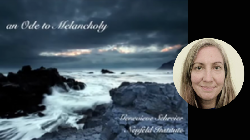 Ode to Melancholy - Neufeld Institute