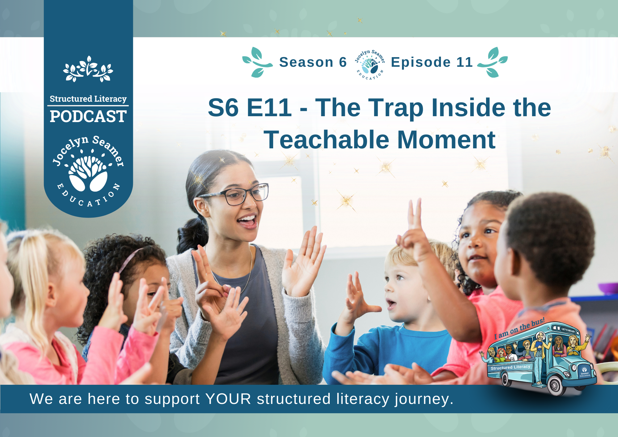 S6 E11 - The Trap Inside the Teachable Moment