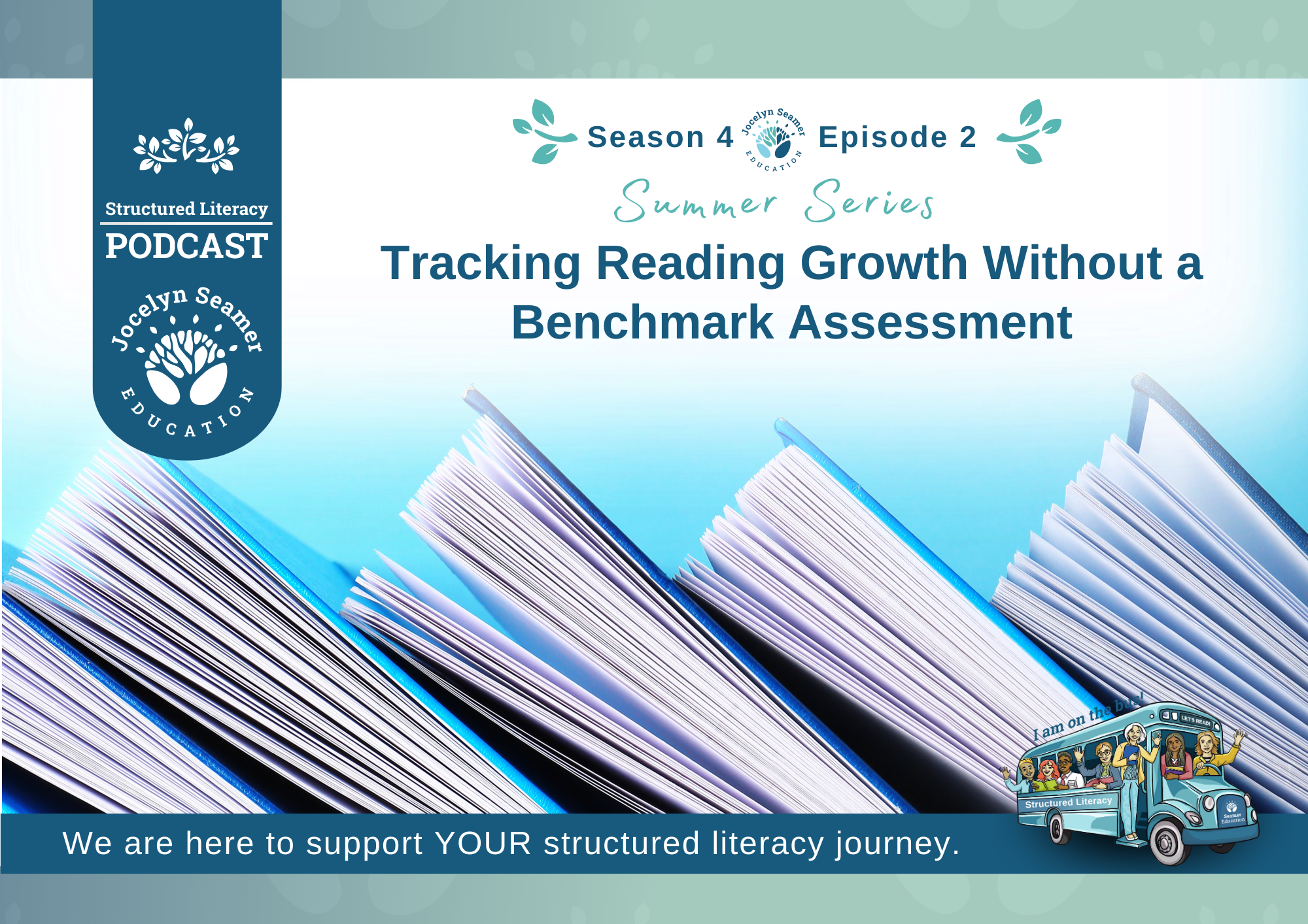 Summer Series - Tracking Reading Growth Without a Benchmark Assessment