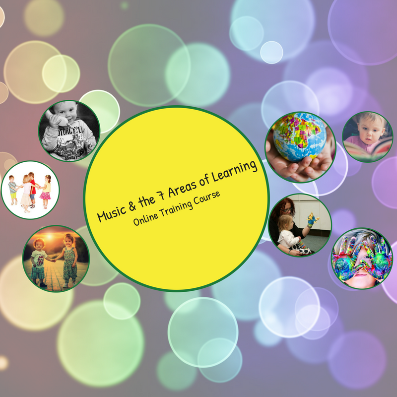 Music & the 7 Areas of Learning - Music in the Early Years