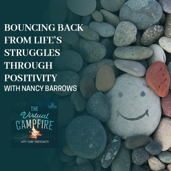 Bouncing Back From Life’s Struggles Through Positivity With Nancy ...