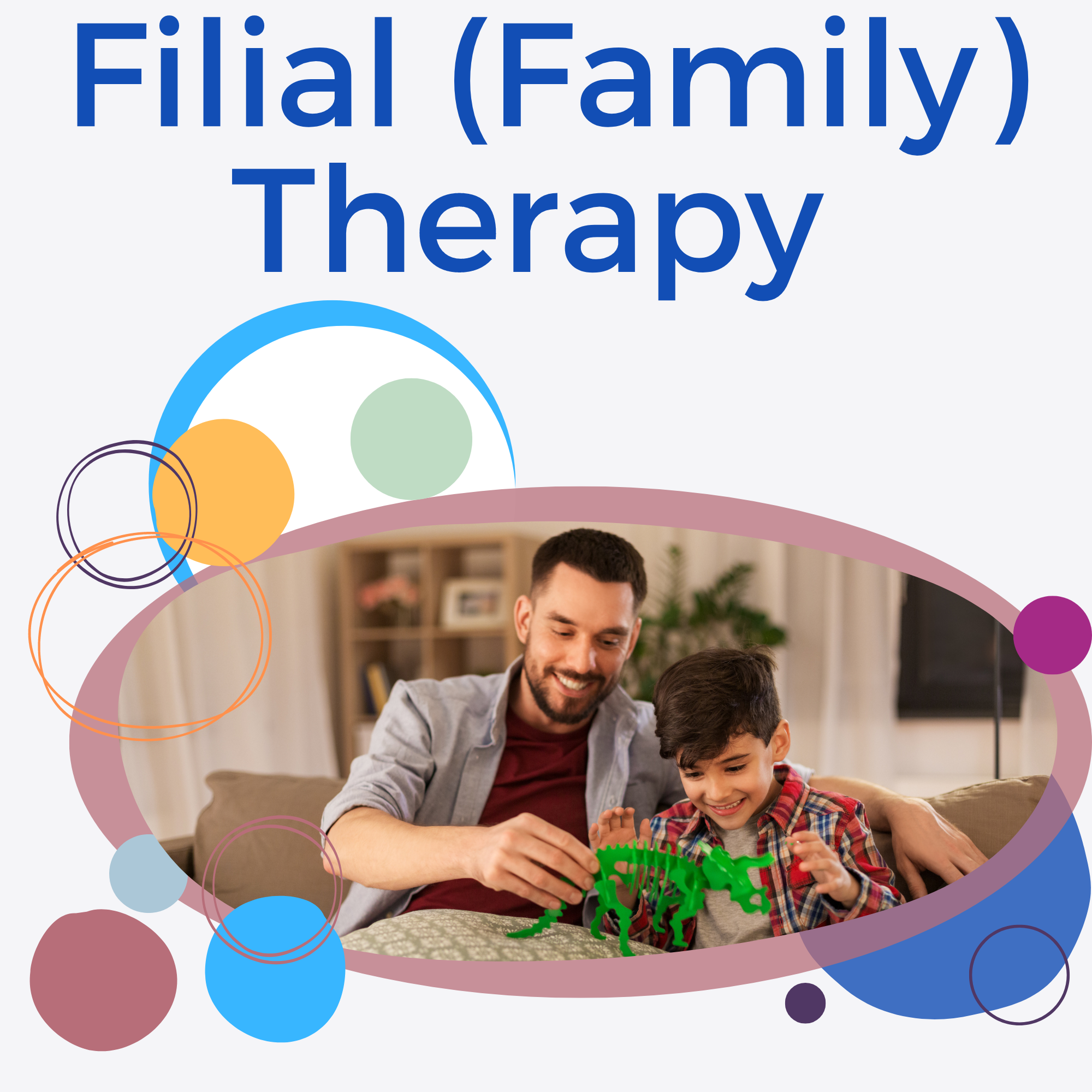Filial (Family) Play Therapy - The Counselling Space