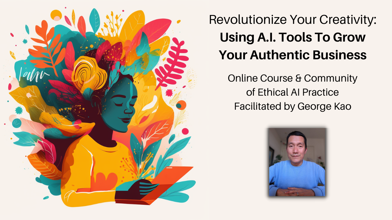 AI Tools for Authentic Business - George Kao