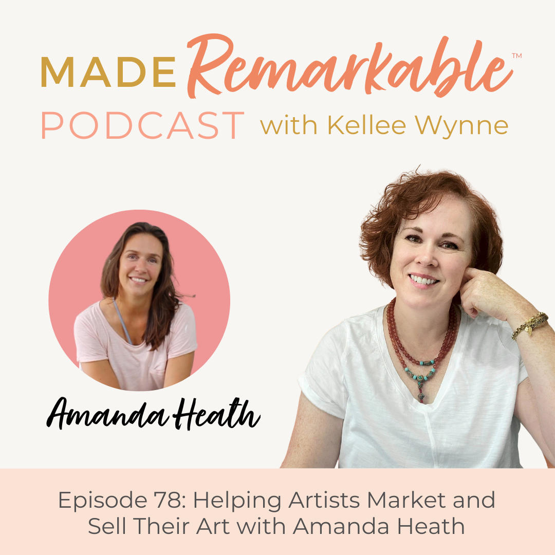 Episode 78: Helping Artists Market and Sell Their Art with Amanda Heath
