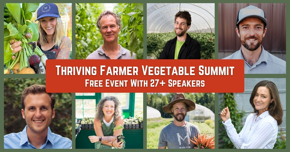 Thriving Farmer Vegetable Summit - Small Farm University