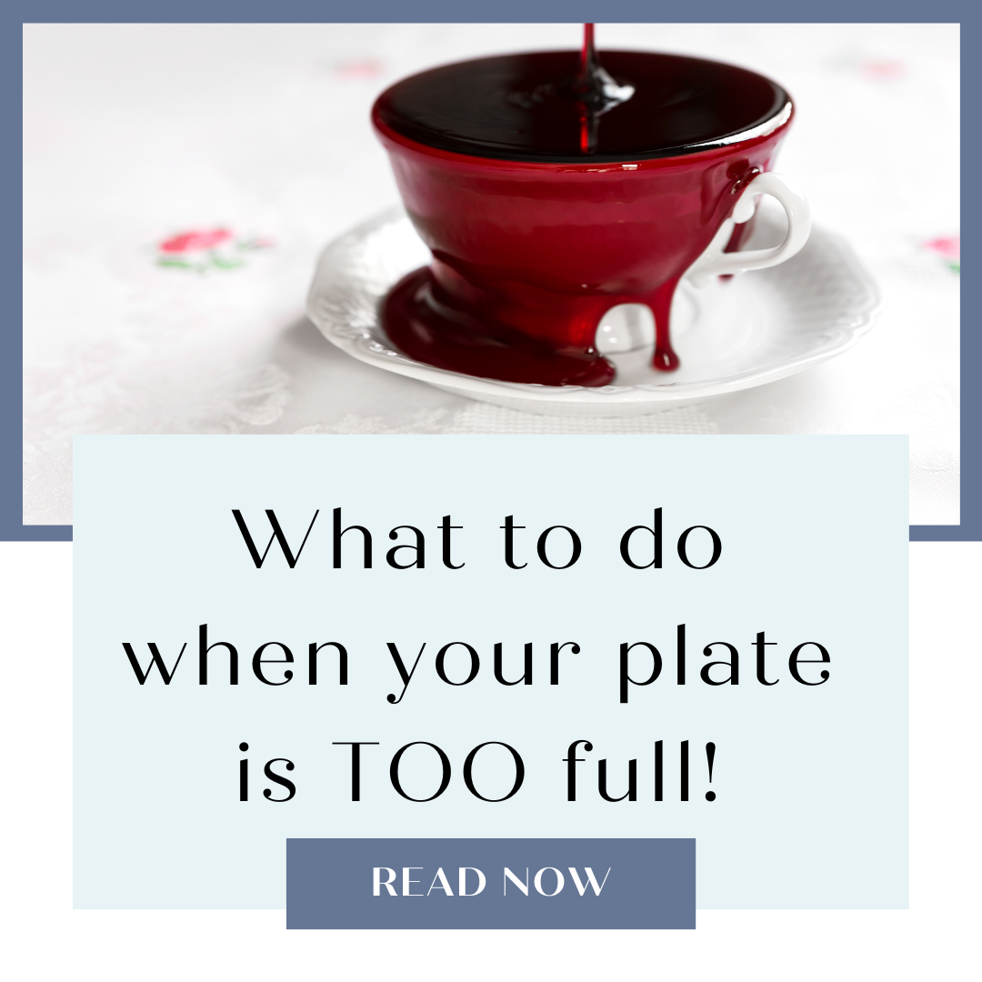 What to do when your plate is too full - Brenda Loan